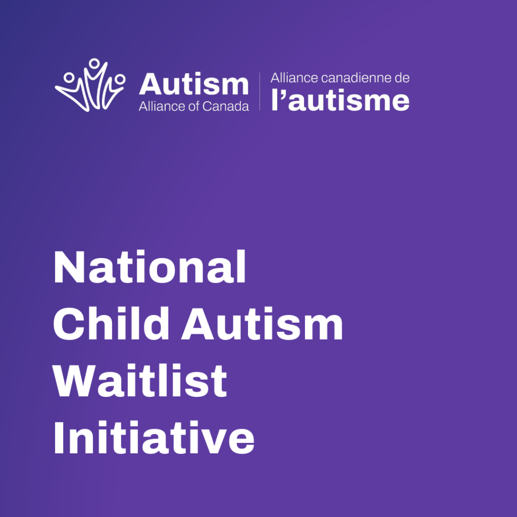 National Child Autism Waitlist Initiative - Autism Alliance of Canada