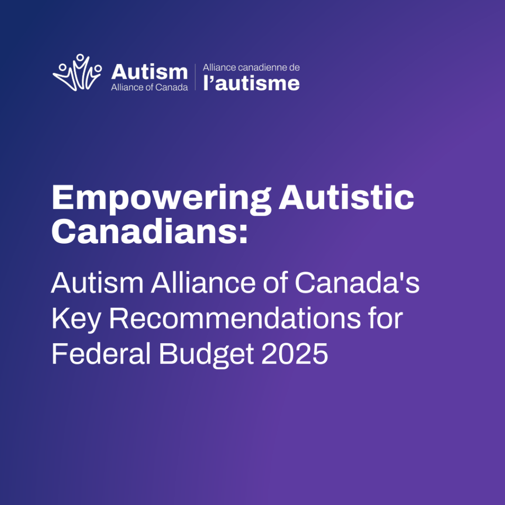 Empowering Autistic Canadians: Autism Alliance of Canada’s Key ...