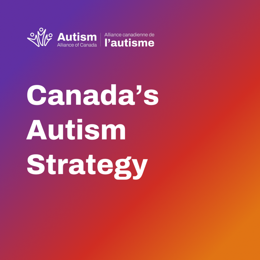 National Autism Strategy - Autism Alliance of Canada